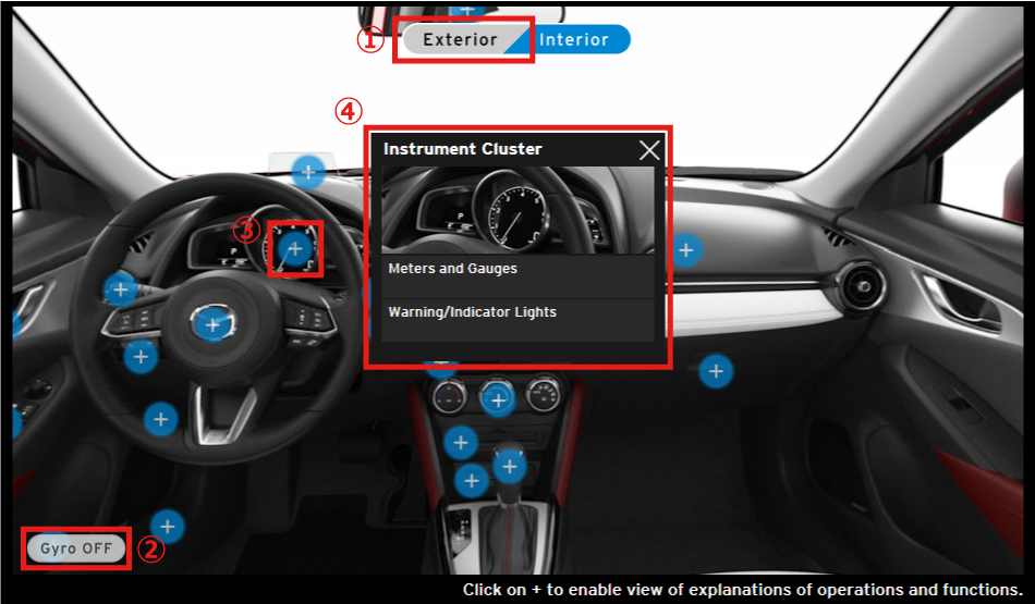 You can switch the view to the exterior of the vehicle.